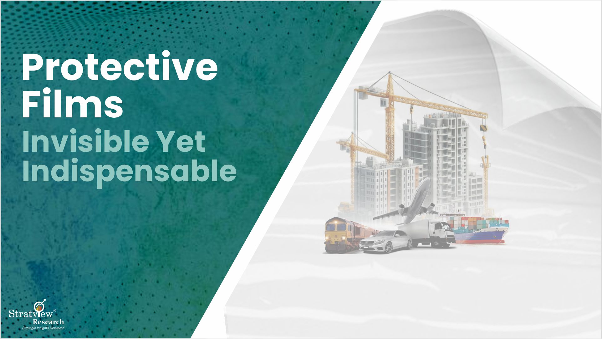 Protective Films: Invisible Yet Indispensable